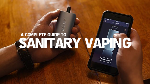 A Guide To Sanitary Vaping Hygiene – DaVinci Vaporizer CA